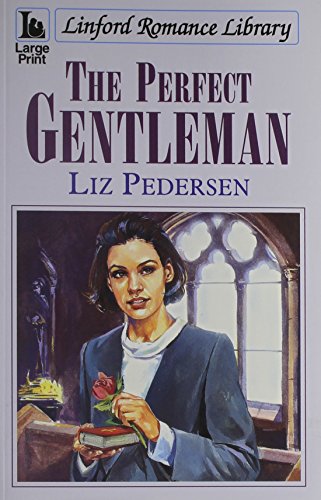 The Perfect Gentleman (LIN) by Liz Pedersen | Goodreads