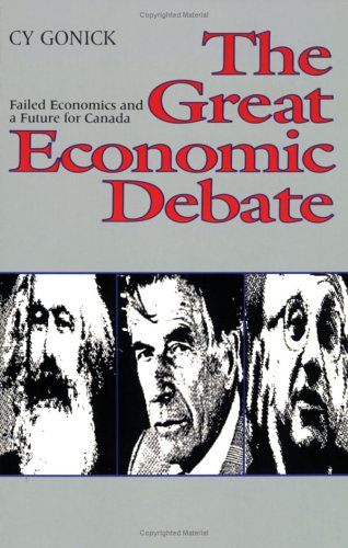 The Great Economic Debate: Failed Economics and a Future for Canada by ...