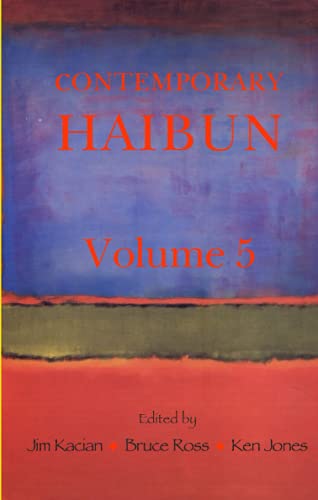 Contemporary Haibun 5 by Jim Kacian | Goodreads