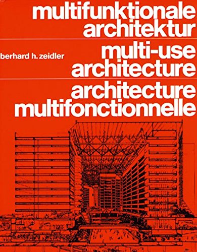 Multifunktionale Architektur Im St©Þdtischen Kontext = Multi Use ...