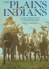 The Plains Indians: A Cultural and Historical View of the North ...