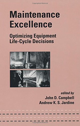 Maintenance Excellence: Optimizing Equipment Life-Cycle Decisions by ...