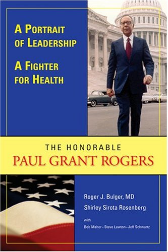 A Portrait of Leadership, a Fighter for Health: The Honorable Paul ...