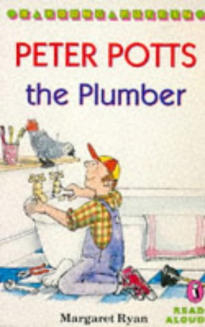 Peter Potts the Plumber (Young Puffin Read Aloud) by Margaret Ryan ...