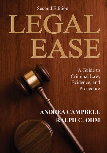 Legal Ease: A Guide to Criminal Law, Evidence, and Procedure by Andrea ...
