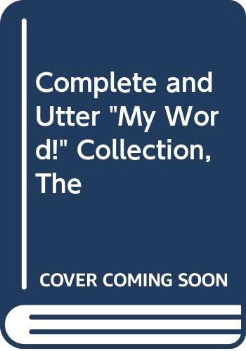 Complete and Utter " My Word! " Collection by Frank Muir | Goodreads
