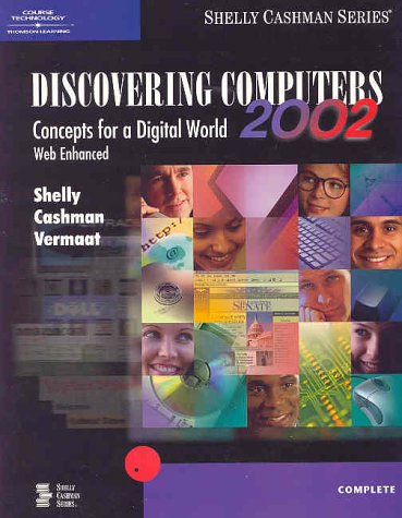 Discovering Computers 2002: Concepts for a Digital World, Complete by ...