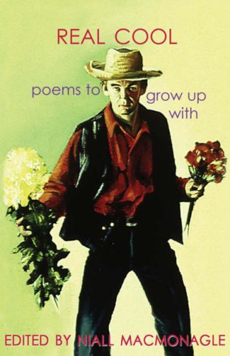 Real Cool: Poems to Grow Up with: Poems to Grow Up with by Niall ...