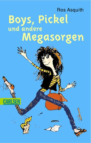 Boys, Pickel und andere Megasorgen. ( Ab 12 J.). by Ros Asquith | Goodreads