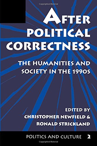 After Political Correctness: The Humanities And Society In The 1990s by ...
