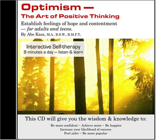Optimism: Learn the Power of Positive Thinking. Our Thoughts Shape our ...