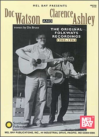 Doc Watson and Clarence Ashley: The Original Folkways Recordings 1960 ...