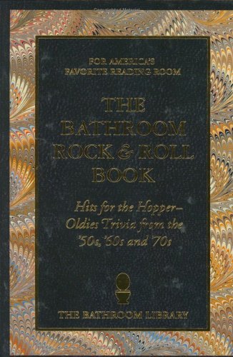 The Bathroom Rock 'n Roll Book by Geoff Scowcroft | Goodreads