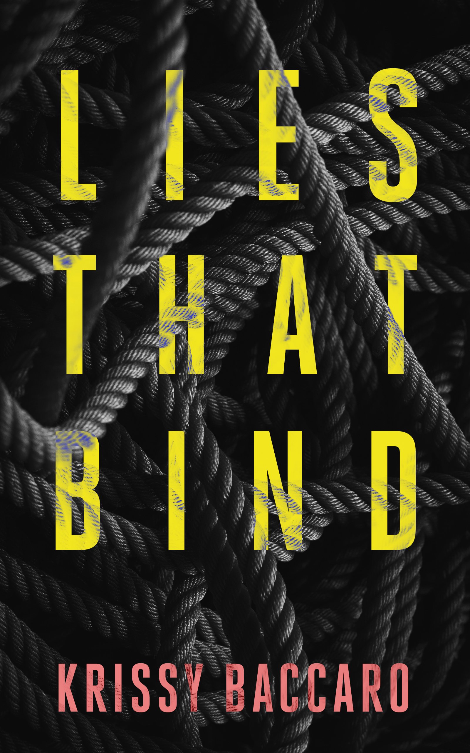 Lies That Bind by Krissy Baccaro | Goodreads