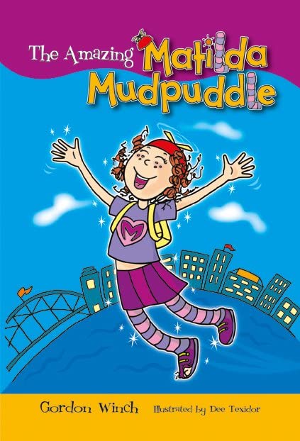 The Amazing Matilda Mudpuddle by Gordon Winch | Goodreads