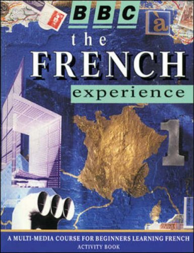 The French Experience Level 1: A Multimedia Course for Beginners ...