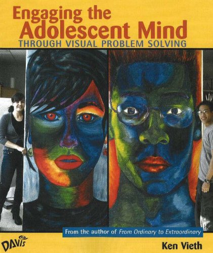 Engaging the Adolescent Mind: Through Visual Problem Solving by Ken ...