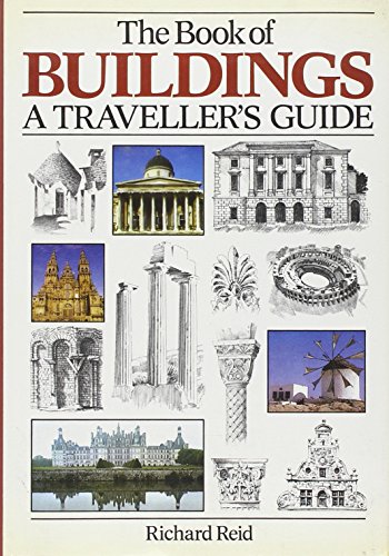 The Book of Buildings: A Traveller's Guide by Richard Reid | Goodreads