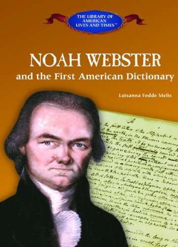 Noah Webster and the First American Dictionary by Luisanna Fodde Melis ...