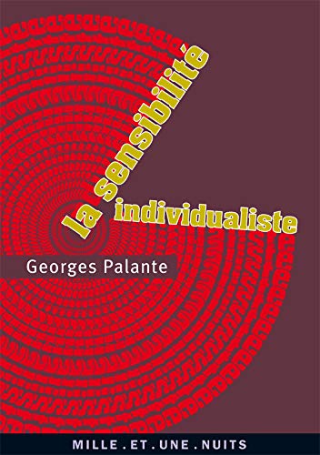 La Sensibilité Individualiste ;Suivi De Anarchisme Et Individualisme by ...