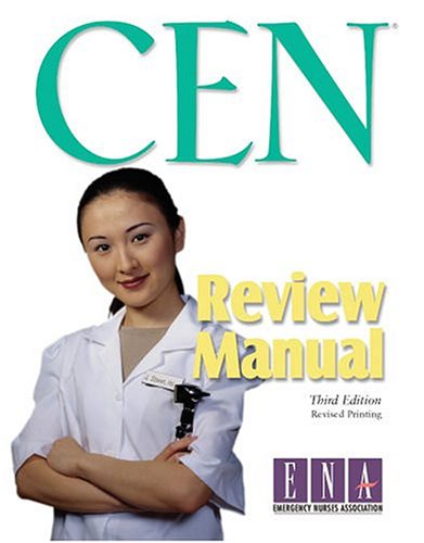 CEN Review Manual by Emergency Nurses Association | Goodreads