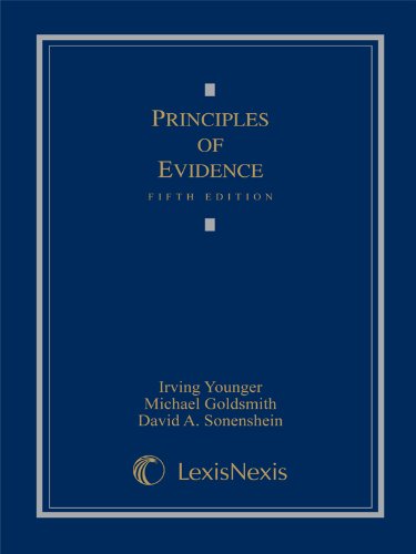 Principles of Evidence by The late Irving Younger | Goodreads