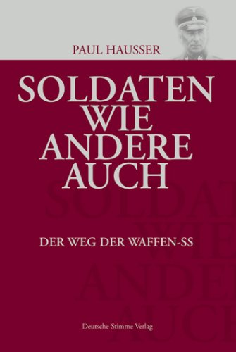 Soldaten Wie Andere Auch[Der Weg Der Waffen Ss] by Paul Hausser | Goodreads