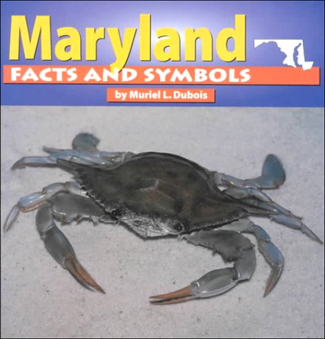 Maryland Facts and Symbols (The States & Their Symbols by Muriel L ...