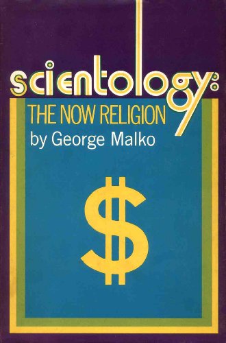 Scientology: The Now Religion by George Malko | Goodreads