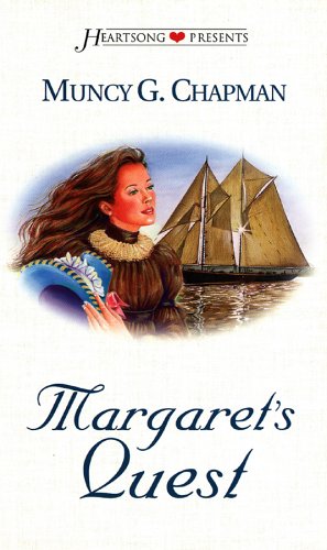 Margaret's Quest (Heartsong Presents #319) by Muncy G. Chapman | Goodreads