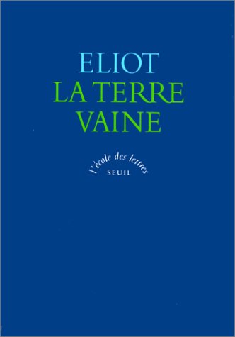 Terre vaine (Bilingue) by T.S. Eliot | Goodreads