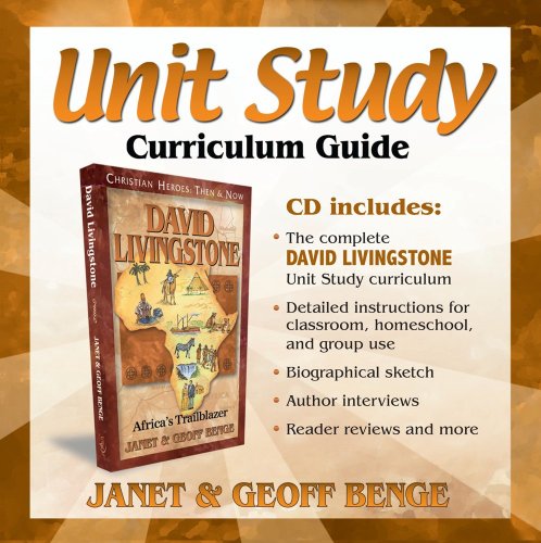 David Livingstone: Unit Study Curriculum Guide by Janet Benge | Goodreads