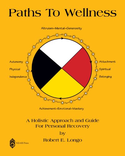 Paths to Wellness: A Holistic Approach and Guide for Personal Recovery ...