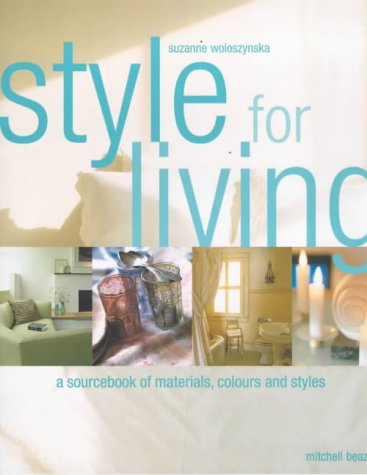 Style for Living by Suzanne Woloszynska | Goodreads