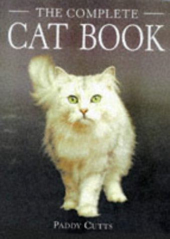 The Complete Cat Book by Paddy Cutts | Goodreads