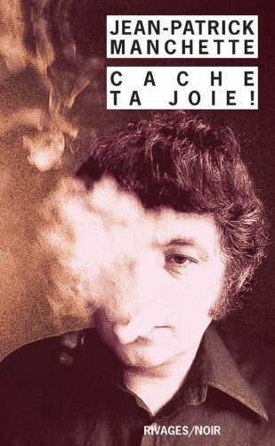 cache ta joie ! by Manchette jean-patrick | Goodreads