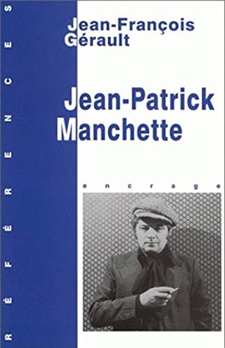 Jean-patrick Manchette (Encrage / Belles Lettres) by Jean-François ...