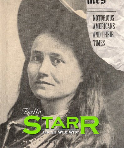 Notorious Americans - Belle Starr by Rose Blue | Goodreads