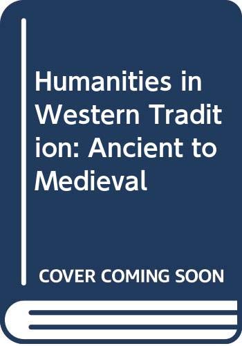 Humanities In Western Tradition: Ancient To Medieval by Marvin Perry ...