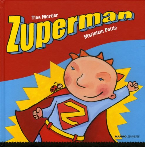 Zuperman by Tine Mortier | Goodreads