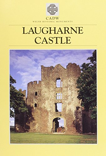 Cadw Guidebook: Laugharne Castle (Cadw Guidebook) by Richard Avent ...