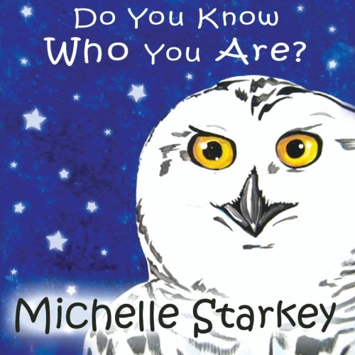 Do You Know Who You Are? by Michelle Starkey | Goodreads