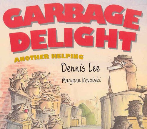 Garbage Delight: Another Helping by Maryann Kovalski | Goodreads