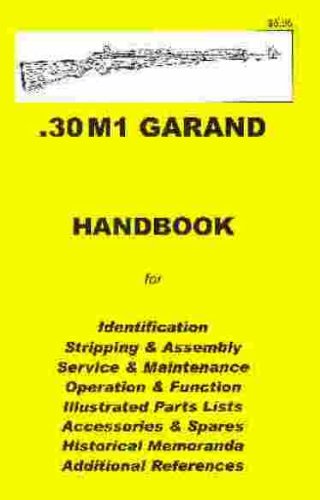M1 GARAND .30 Assembly, Disassembly Manual by Ian Skennerton | Goodreads