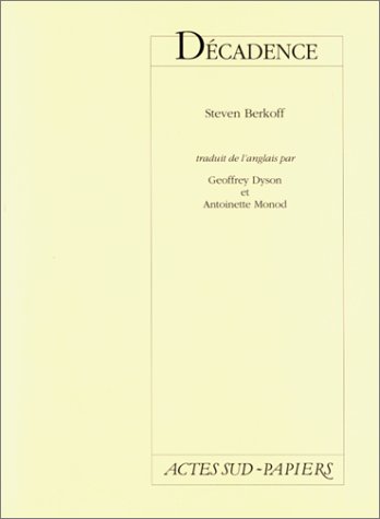 Décadence by Steven Berkoff | Goodreads