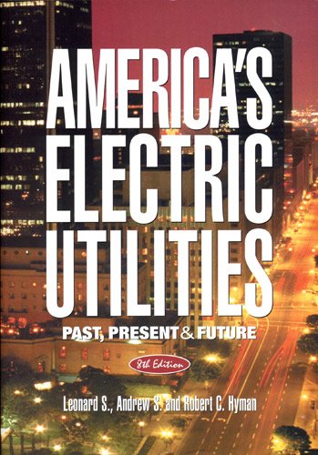America's Electric Utilities: Past, Present, and Future by Leonard S ...