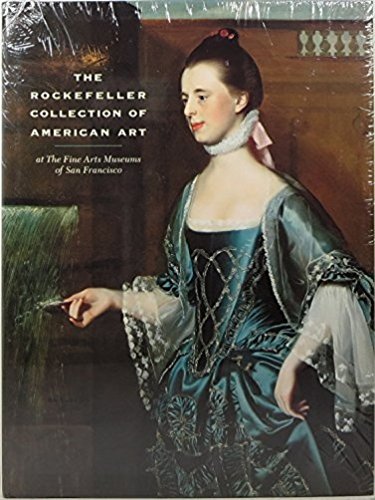 The Rockefeller Collection of American Art at the Fine Arts Museums of ...