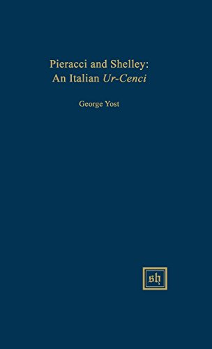 Pieracci and Shelley: An Italian Ur-Cenci (Scripta Humanistica) by ...