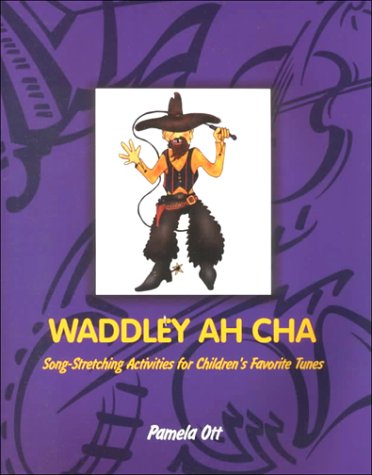 Waddley Ah Cha: Song Stretching Activities for Children′s Favorite ...