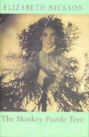 The Monkey-Puzzle Tree by Elizabeth Nickson | Goodreads